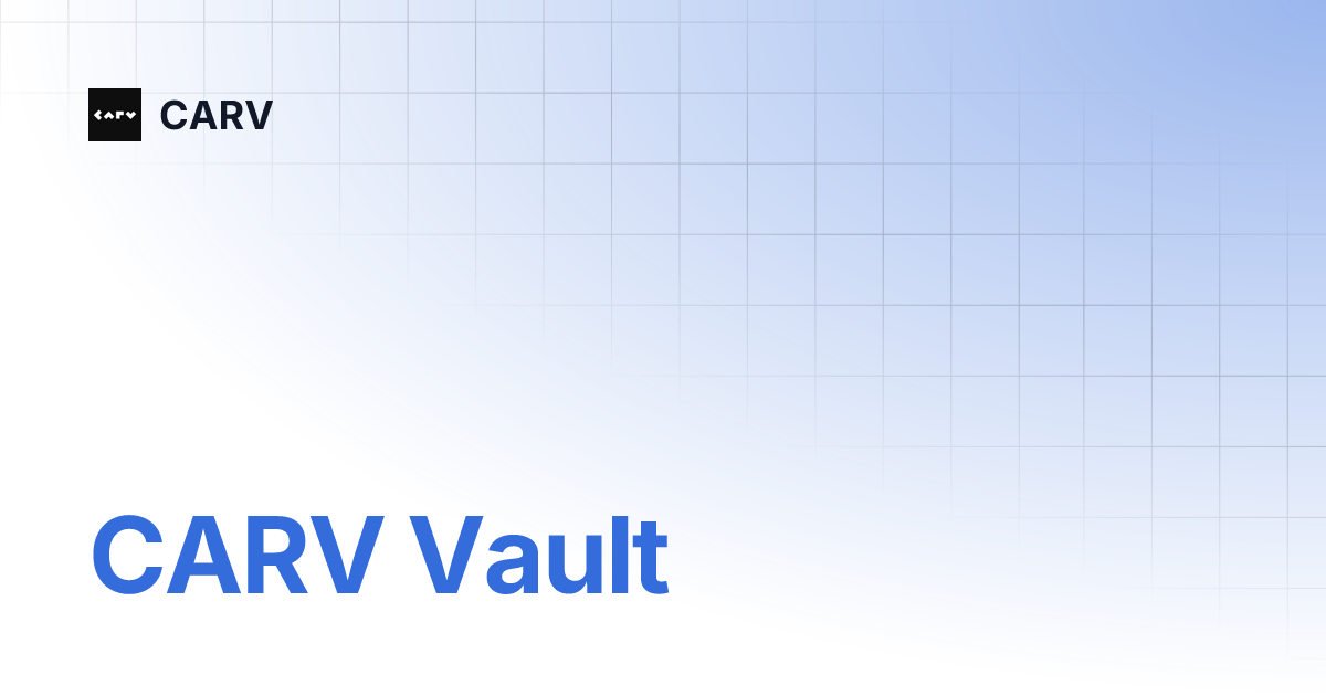 CARV Vault | CARV