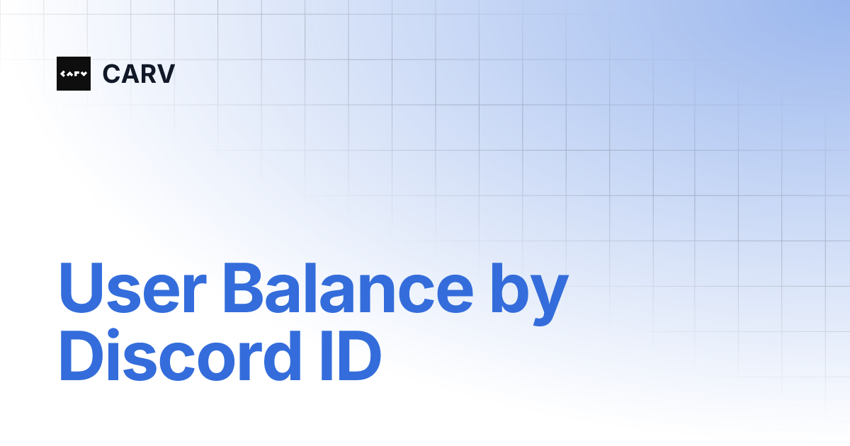 User Balance by Discord ID | CARV