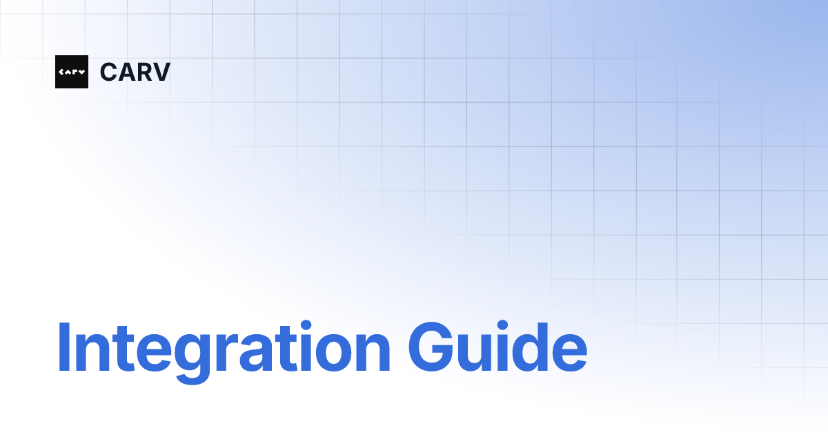 Integration Guide | CARV