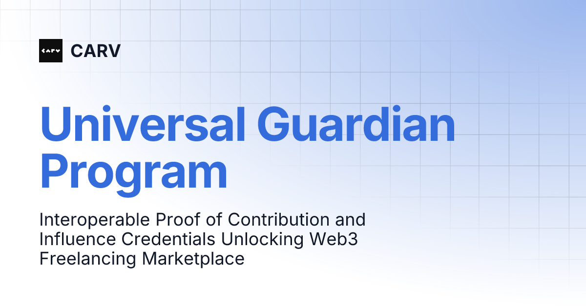 Universal Guardian Program | CARV