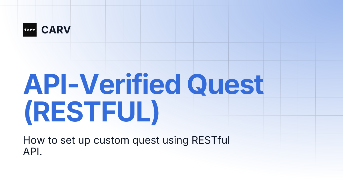 API-Verified Quest (RESTFUL) | CARV