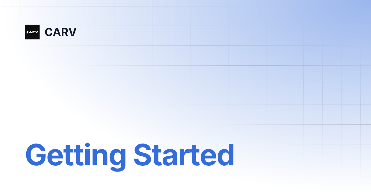 Getting Started | CARV