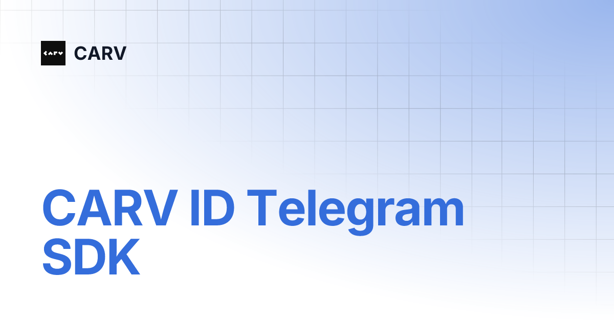 CARV ID Telegram SDK | CARV